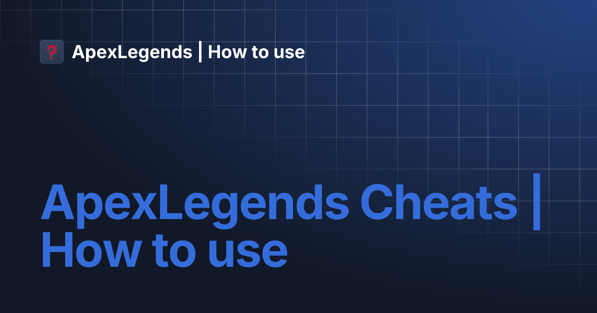 ApexLegends Cheats | How to use | ApexLegends | How to use