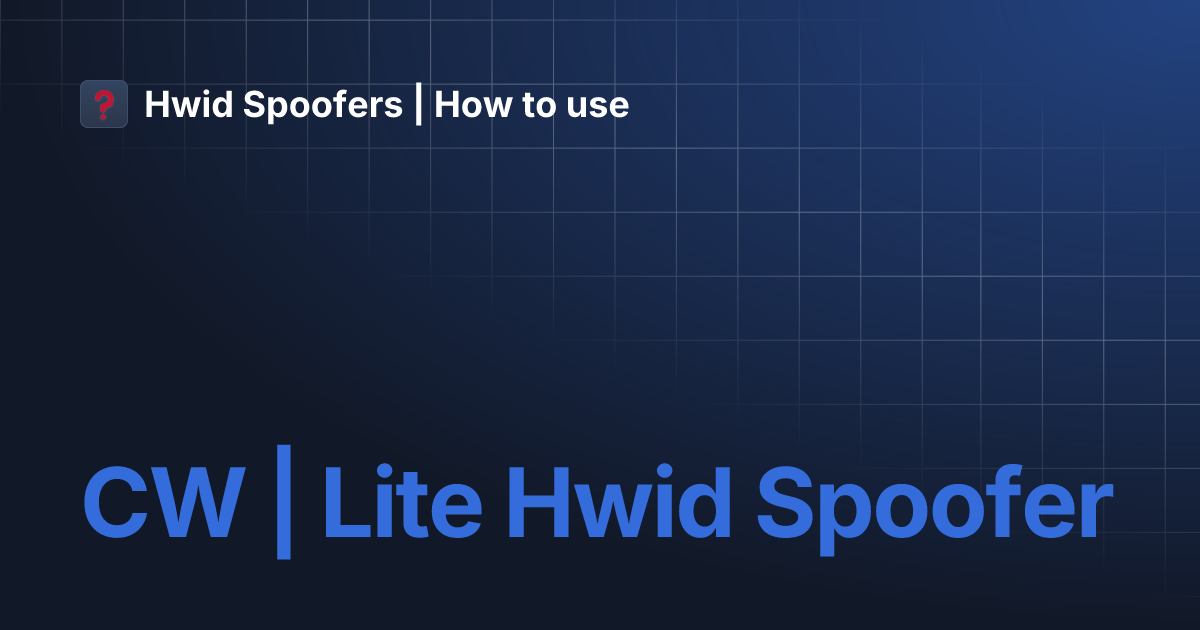 CW | Lite Hwid Spoofer | Hwid Spoofers | How to use