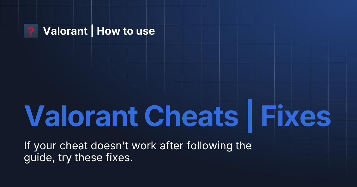 Valorant Cheats | Fixes | Valorant | How to use